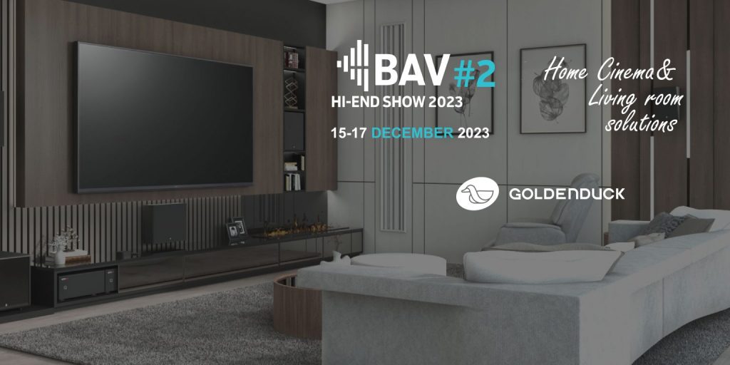 Cinemagica at BAV HI-END SHOW 2023 - Goldenduck